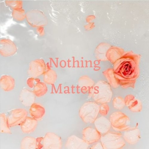 Stream N7XK | Listen to Nothing Matters playlist online for free on ...