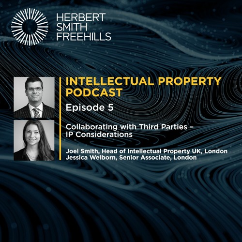 Stream episode Intellectual Property Podcast EP5: Collaborating with ...