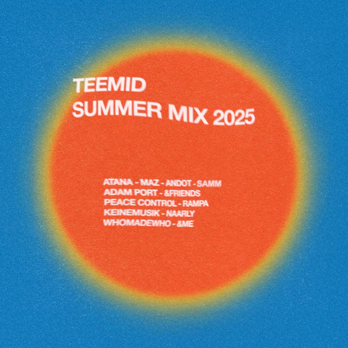 Stream TEEMID Summer Mix 2025 by TEEMID | Listen online for free on ...
