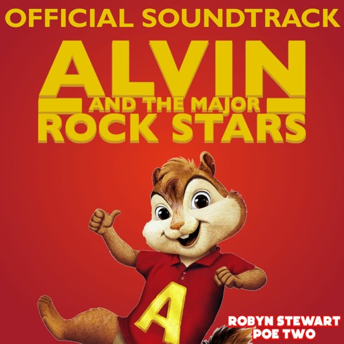 Stream Robyn Stewart POE TWO | Listen to Alvin And The Major Rock Stars ...