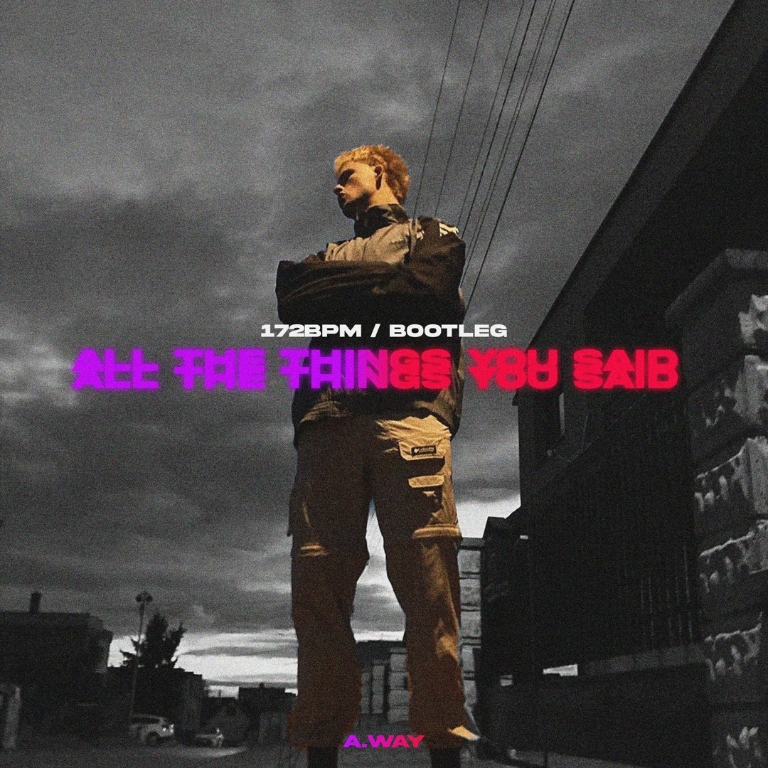 Stream A.way - All The Things You Said by A.way | Listen online for ...