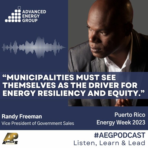 Stream episode Puerto Rico Energy Week 2023 - Randy Freeman by AEG ...