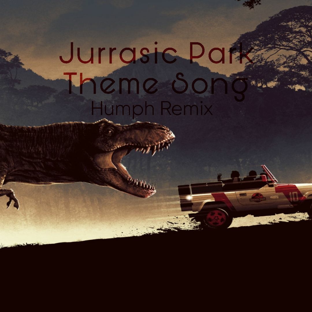 Stream Jurrasic Park Theme Song (Humph Remix) by H U M P H | Listen ...