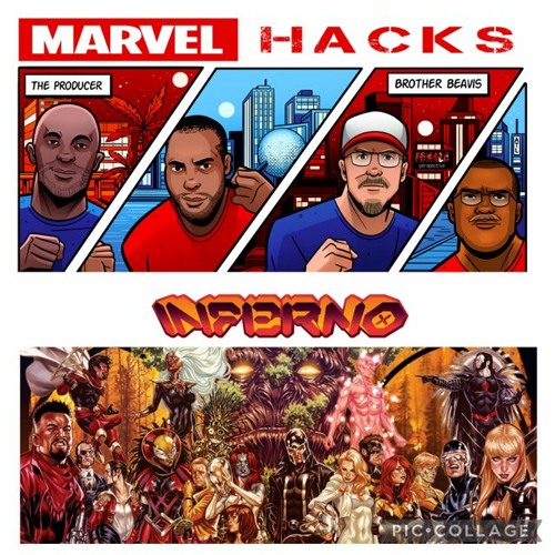 Stream The Marvel Hacks Inferno Part 1 by Brothascomics | Listen online ...