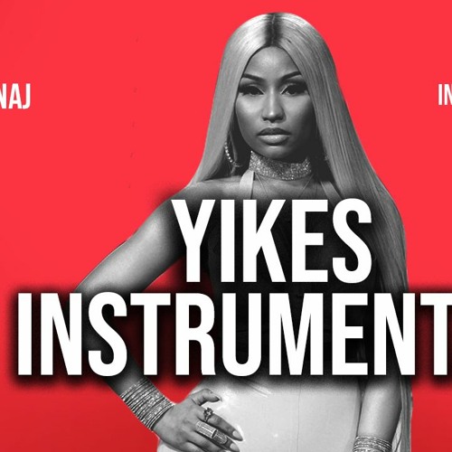 Stream Nicki Minaj Yikes Instrumental Prod. by Dices by Produced by ...