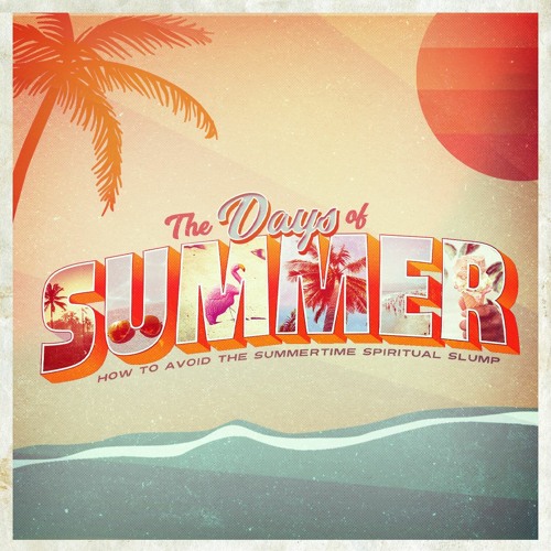 Stream The Days of Summer - Lessons From A Palm Tree - Pastor Josh ...