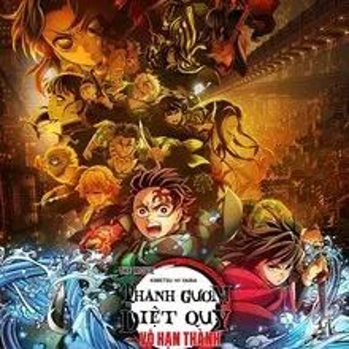 Listen to playlists featuring XEM^PHIM,!] Thanh Gươm Diệt Quỷ: Vô Hạn Thành (2025) FULL HD-4K ...