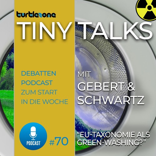 Stream Turtlezone Tiny Talks - EU-Taxonomie als Green-Washing? by ... Stream Turtlezone Tiny Talks - EU-Taxonomie als Green-Washing? by ...