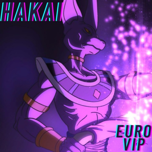 Stream ZEAB X ZEN - HAKAI (EURO VIP) [500 FOLLOWERS FREE DL] by EURO ...