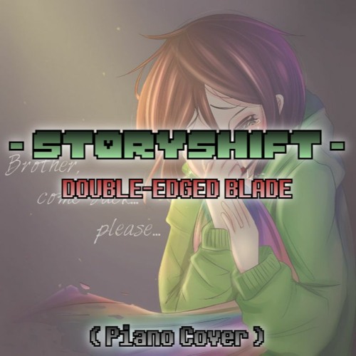 Listen to playlists featuring Storyshift - DOUBLE-EDGED BLADE ( Piano ...