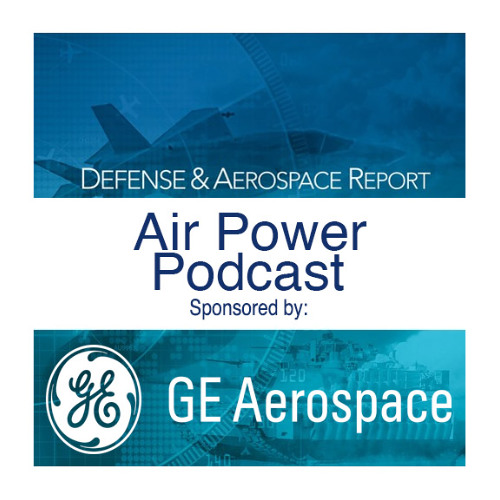 Stream Defense & Aerospace Air Power Podcast [Mar 27, 25] Season 3 E12 ...