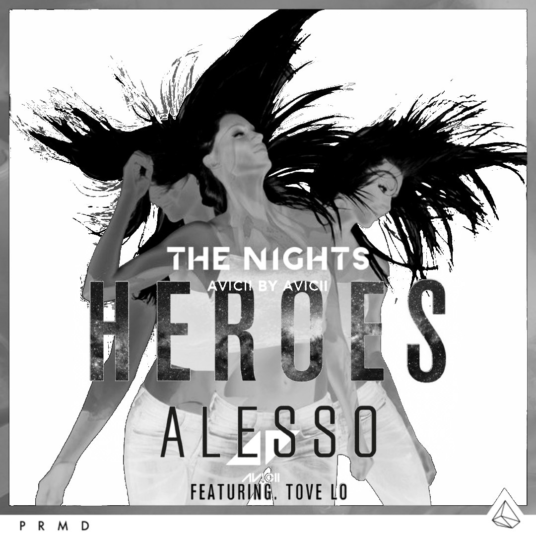 Stream Avicii Vs Alesso, Tove Lo - The Nights (Minetti 'Heroes (We ...