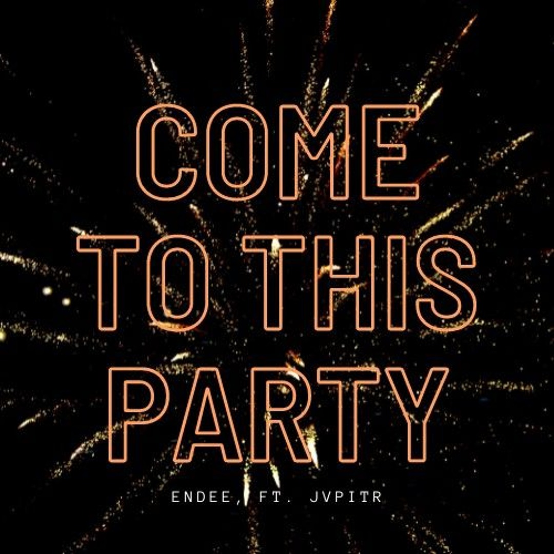 Stream Come to this Party - emdee, (FT. JVPITR) by emdee | Listen ...