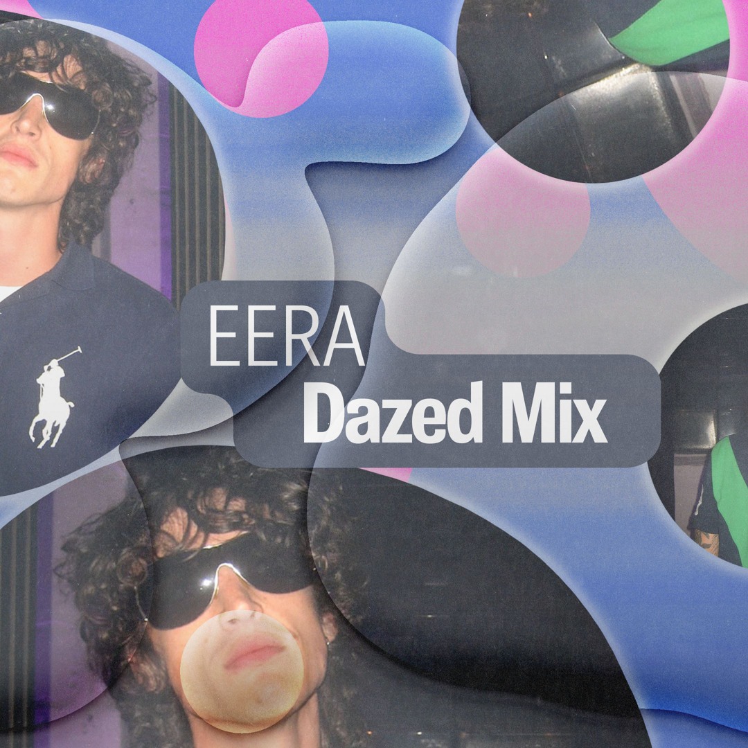 Stream Dazed Mix: Eera by Dazed Digital | Listen online for free on ...
