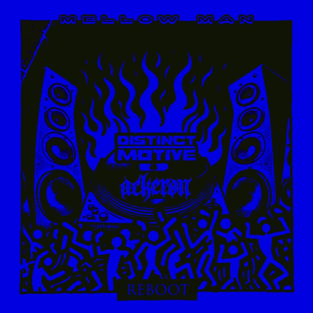 Stream Distinct Motive - Mellow Man (ACKERON Reboot) [FREE DL] by ...