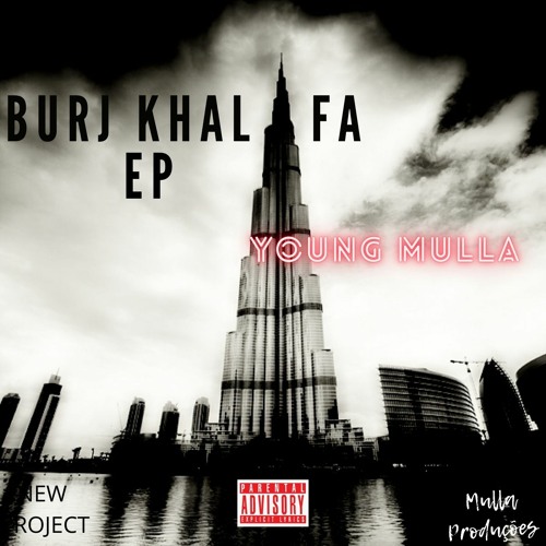 Stream Young Mulla | Listen to EP. BURJ KHALIFA playlist online for ...