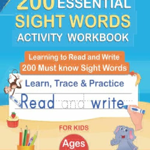 Stream episode [PDF] DOWNLOAD💲EBOOK 200 Essential Sight Words for Kids ...