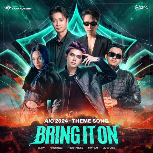 Stream BRING IT ON (AIC 2024 Theme Song) [feat. Liu Grace] by Liên Quân Mobile | Listen online ...