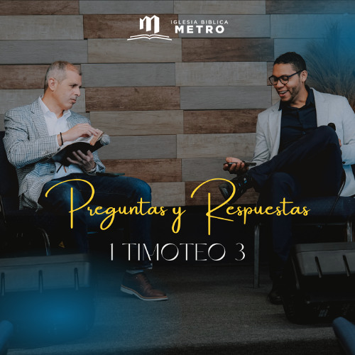 Stream Preguntas y Respuestas sobre 1 Timoteo 3 by Iglesia Bíblica Metro | Listen online for ...