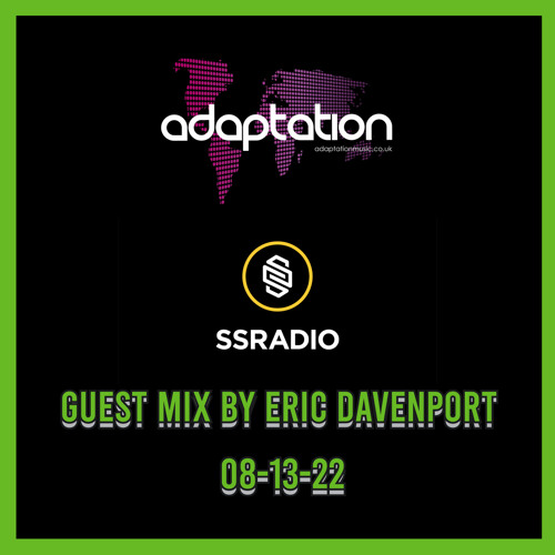 Stream Adaptation Music UK * SSR Radio Guest Mix 08.13.22 by Eric ...
