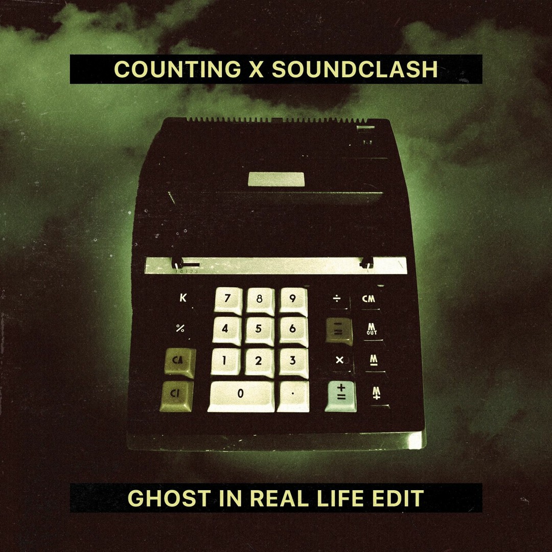Stream COUNTING X SOUNDCLASH [GHOST IN REAL LIFE EDIT] by Ghost in Real ...