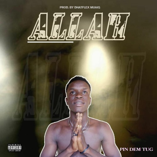 Stream Pin Dem Tug Allah Mixed By Dhat Flex Musiq By Pin Dem Tug