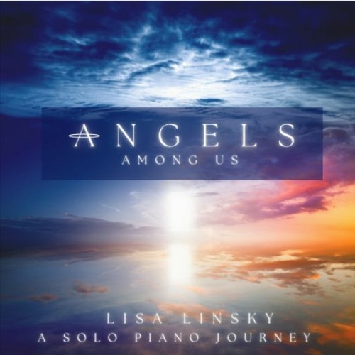Stream Angels Among Us | Lisa Linsky by Piano Radio | Listen online for ...