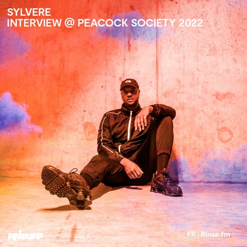 Stream Sylvere : Interview @ Peacock Society 2022 by Rinse France ...