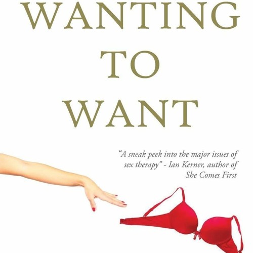 Stream Episode [pdf⚡read Online] Wanting To Want What Kills Your Sex