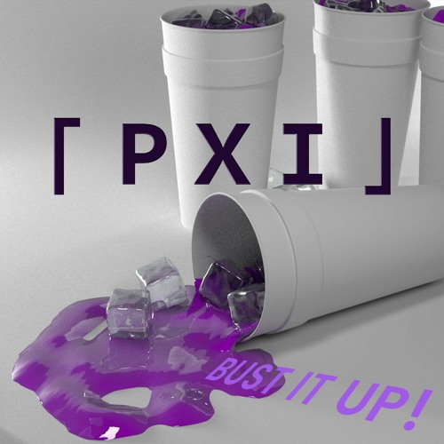 Stream Bust It Up Vol 1 Party Mix by 「 P X I 」 | Listen online for free ...
