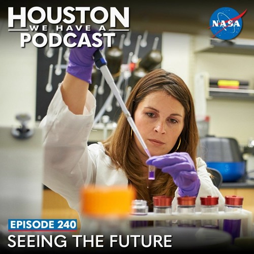 Stream episode Houston We Have a Podcast: Seeing the Future by NASA ...