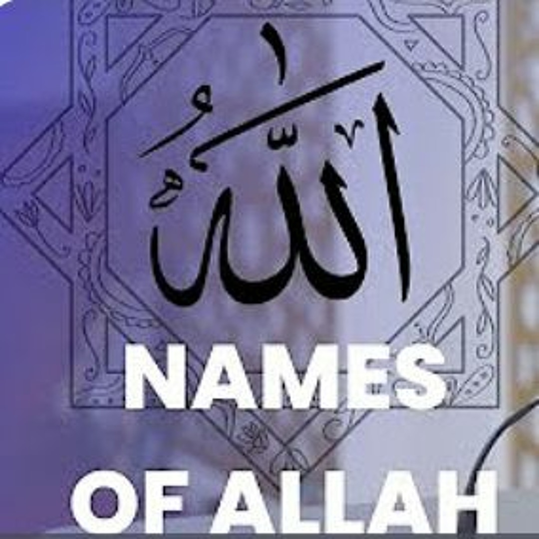 Stream Names Of Allah And His Attributes | Lesson 28 | The Giver of ...