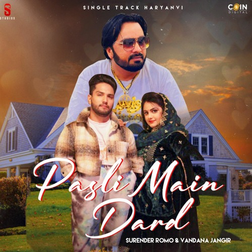 Stream Pasli Main Dard By Surender Romio, Vandana Jangir featuring ...