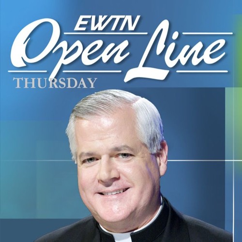 Stream Open Line Thursday - 2024-11-14 - Explaining the Trinity by EWTN ...