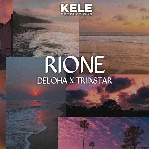 Stream Rione_ft ( Deloha_x_Triixstar ) 2023.mp3 by TRIIXSTAR BROWN ...