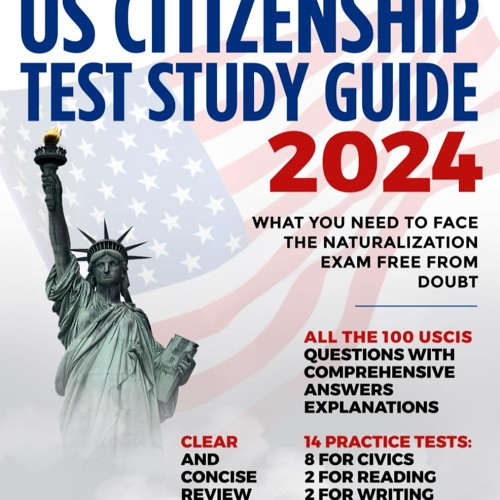 Stream US Citizenship Test Study Guide 2024: What You Need to Face the ...