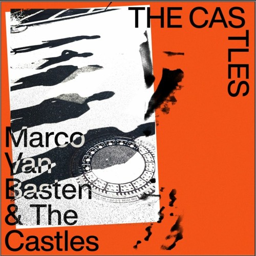 Stream Marco Van Basten & The Castles - The Castles by Marco Van Basten ...