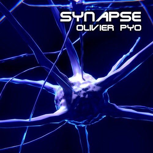 Stream Olivier Pyo | Listen to Synapse [EP] playlist online for free on SoundCloud