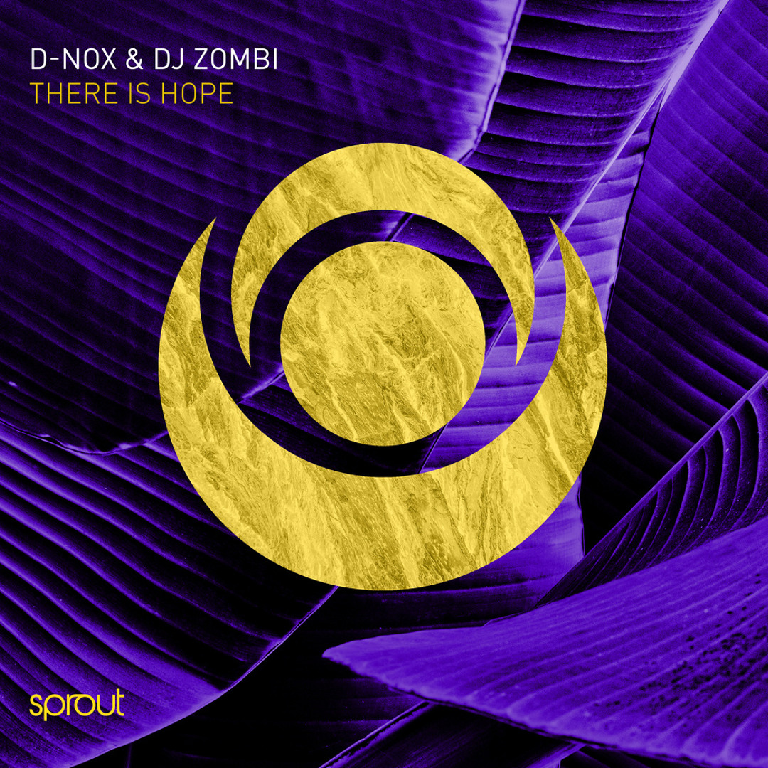 Stream Premiere: D-Nox, DJ Zombi - There Is Hope [Sprout] by When We ...