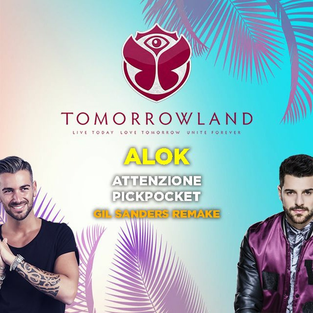 Stream Alok - Attenzione Pickpocket Tomorrowland 2023 (Gil Sanders ...