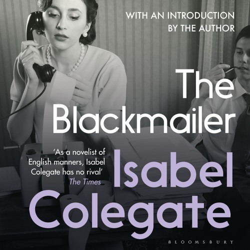 Stream The Blackmailer by Isabel Colegate, read by Antonia Beamish from ...