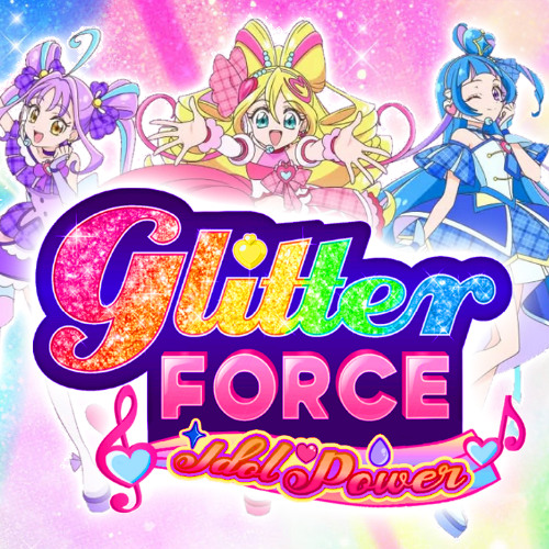 Stream Glitter Force Idol Power Theme (Broadcast Version) by ellieleekz ...