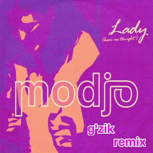 Stream modjo X G'ziK - lady (hear me tonight) by G'ziK | Listen online ...
