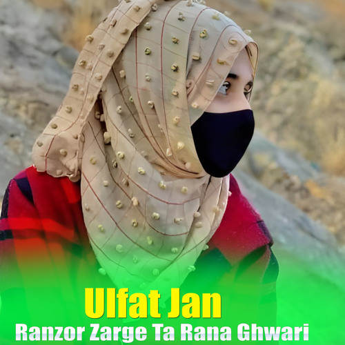 Stream Ranzor Zarge Ta Rana Ghwari by Ulfat Jan | Listen online for ...