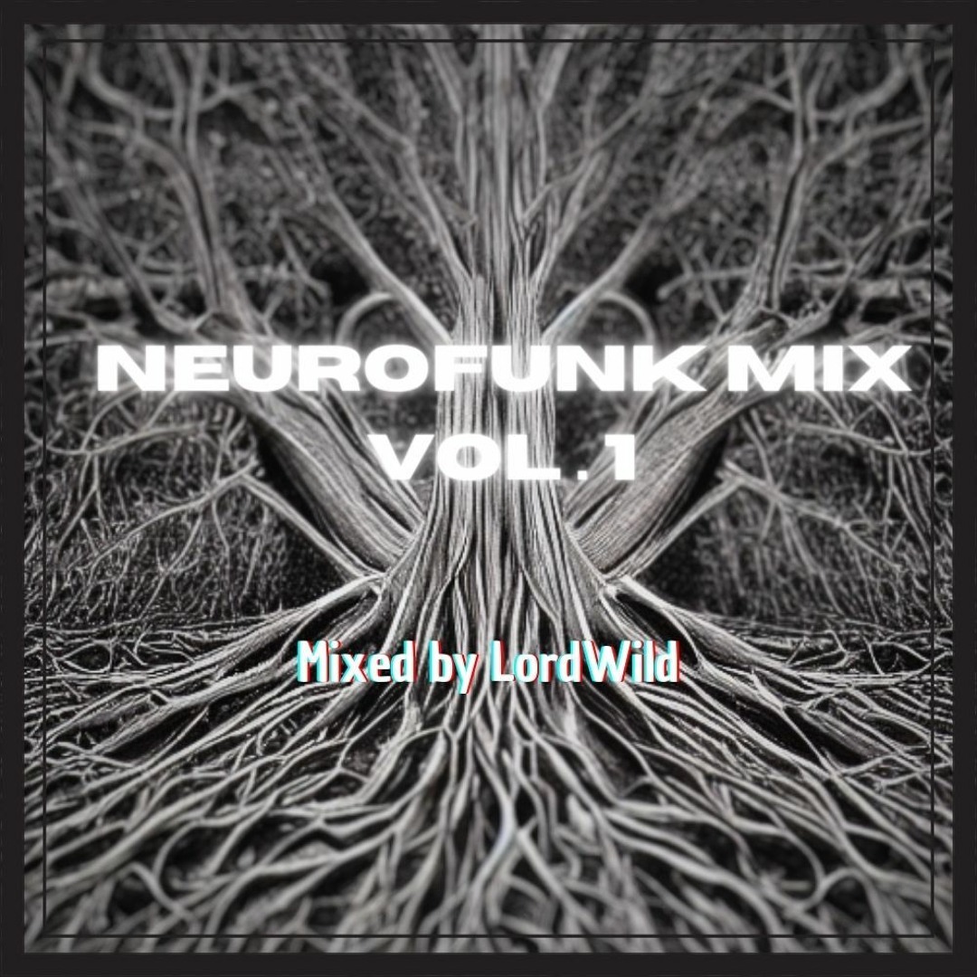 Stream NEUROFUNK MIX Vol. 1 - "No rest for seasonaires" by LordWild ...