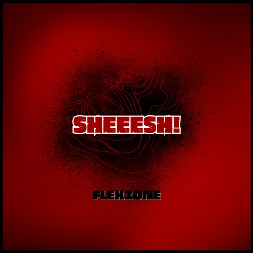 Stream SHEEESH! [ FREE DL ] by FlexZone | Listen online for free on ...