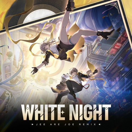 Stream Jee Are Joe | Listen to [FREE DL] HOYO-MiX, Jake Miller - WHITE NIGHT (Jee Are Joe Remix ...