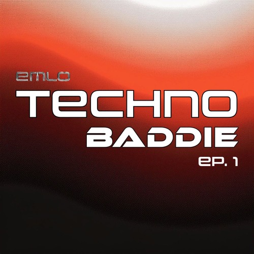 Stream TECHNO BADDIE (EP. 1) by emlo | Listen online for free on SoundCloud