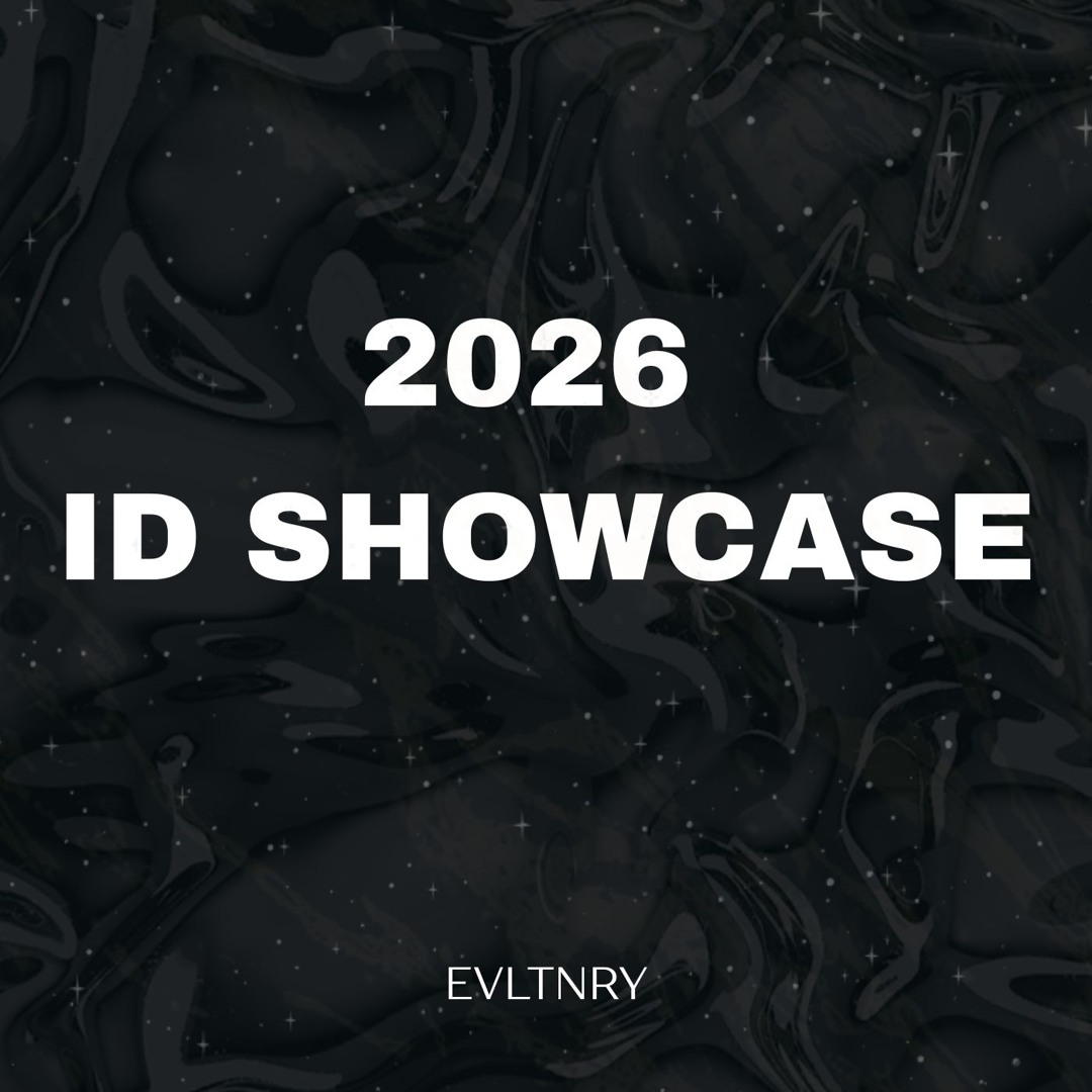 Stream 2026 Id Showcase By Evltnry Listen Online For Free On Soundcloud