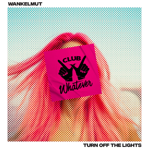 Stream Wankelmut - Turn Off The Lights by Club Whatever | Listen online ...